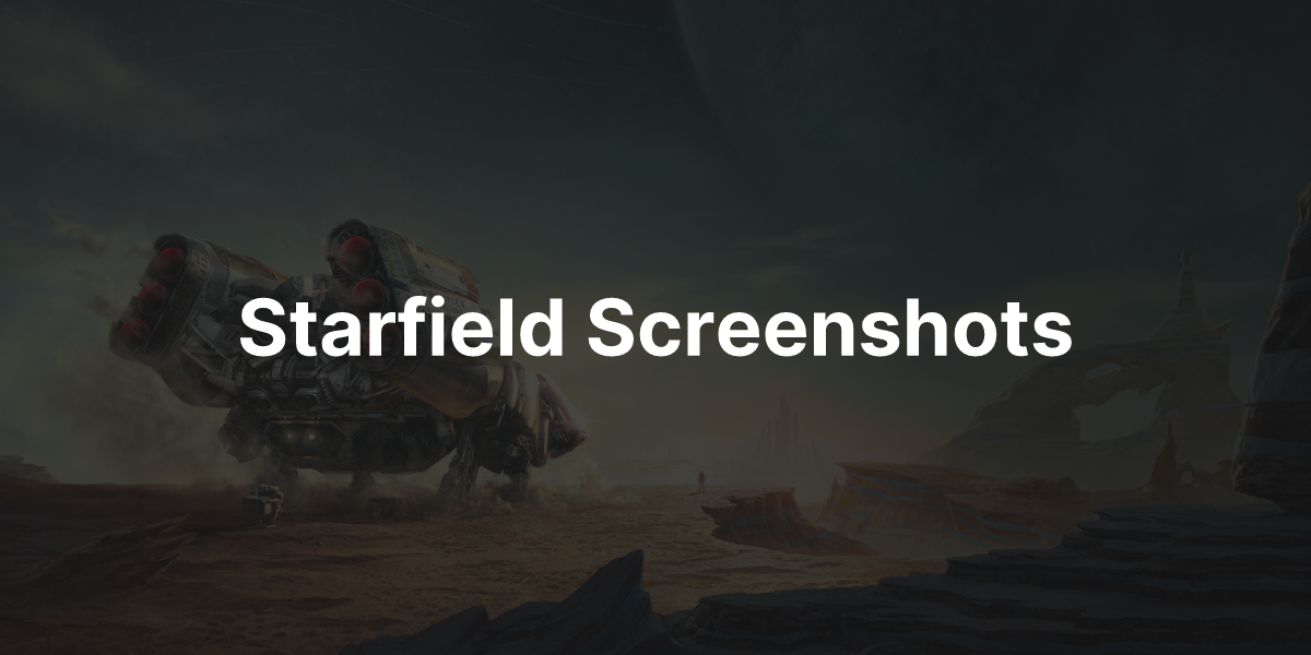 Starfield Screenshots | Moon's Game Guides